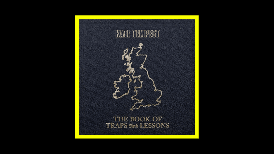 Kate Tempest - The Book of Traps and Lessons - Radioaktiv