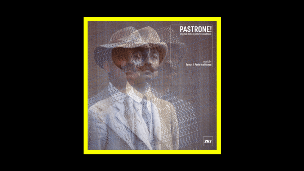 Tomat & Federico Bisozzi - PASTRONE! (Original Motion Picture ...